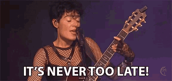 Its Never Too Late GIFs | Tenor Its Never Too Late GIFs | Tenor