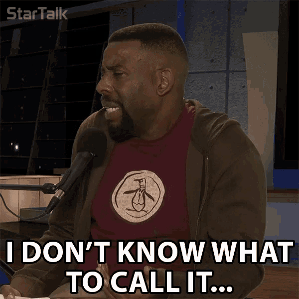 IDont Know What To Call It No Idea What It Is GIF ... IDont Know What To Call It No Idea What It Is GIF ...