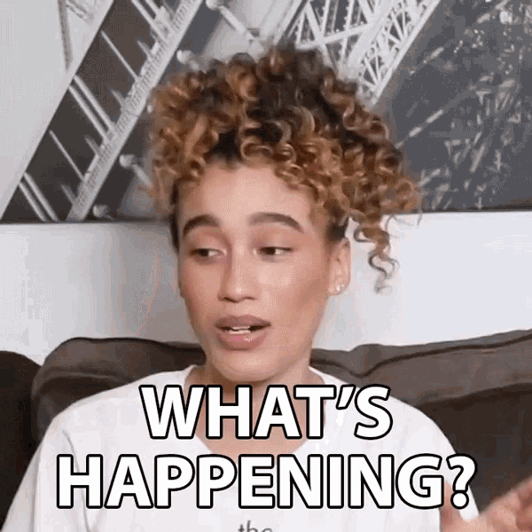 Whats Happening What Is Going On GIF - WhatsHappening WhatIsGoingOn ... Whats Happening What Is Going On GIF - WhatsHappening WhatIsGoingOn ...